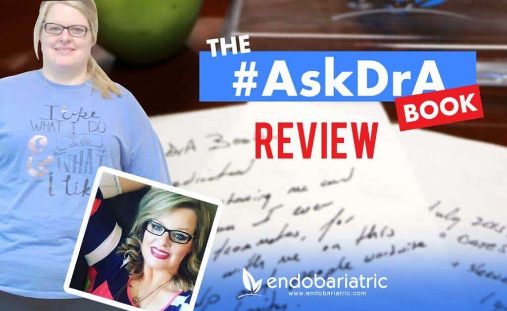 Brandi's Thoughts On The #AskDrA Book And Her Endobariatric Experience ...